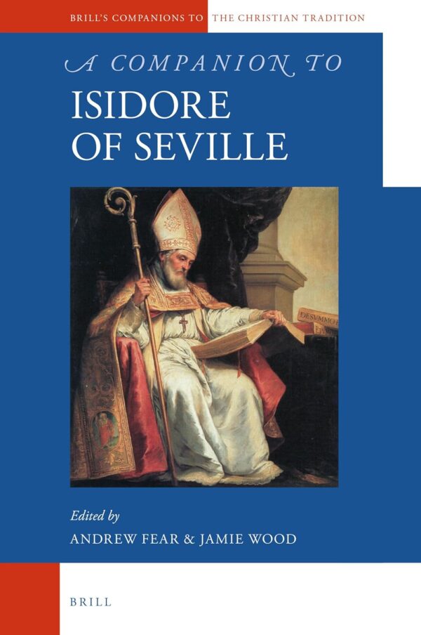 Isidore of Seville — Medieval Histories