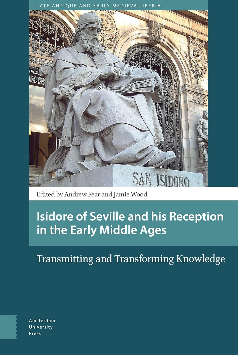 Isidore of Seville — Medieval Histories