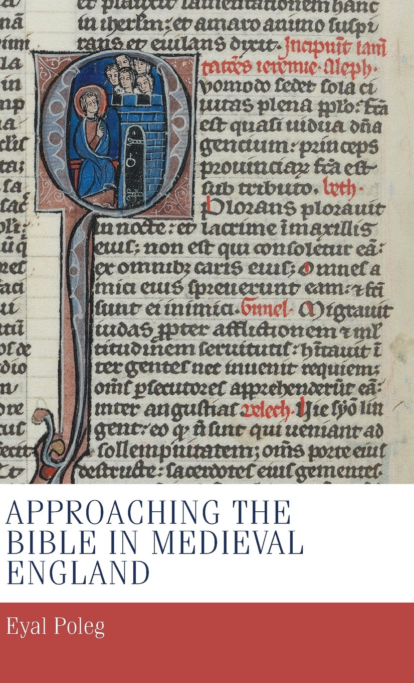 Approaching the Bible in Medieval England — Medieval Histories