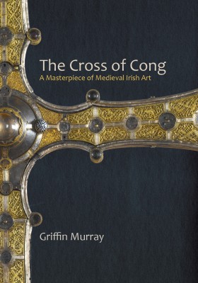 The Cross of Cong - Medieval Histories