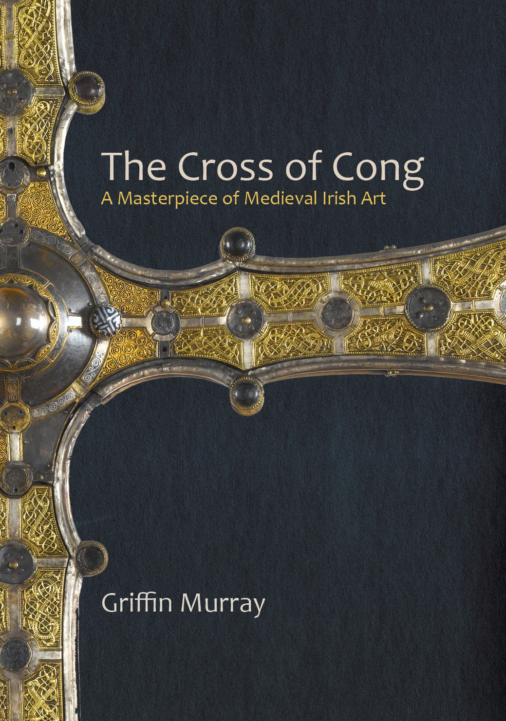 The Cross of Cong - Medieval Histories
