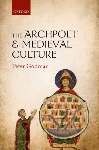 The Archpoet and Medieval Culture - Medieval Histories