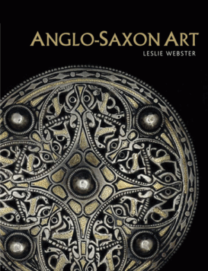 Anglo-Saxon Art — Medieval Histories