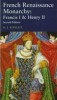 Francis I – Big Boy and Larger than Life - Medieval Histories