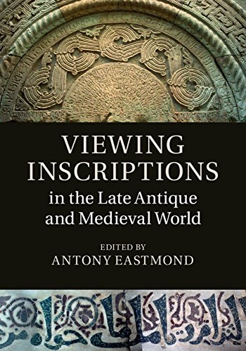 Viewing Inscriptions - Medieval Histories